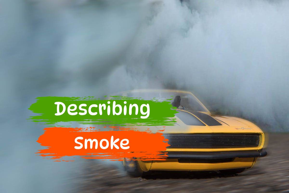 Describing Smoke: A Comprehensive Guide to Adjectives - Grammar Tactics