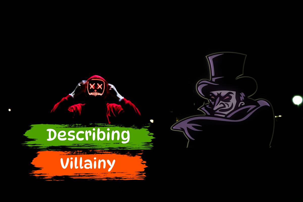 Describing Villainy: A Guide to Adjectives for Evil - Grammar Tactics