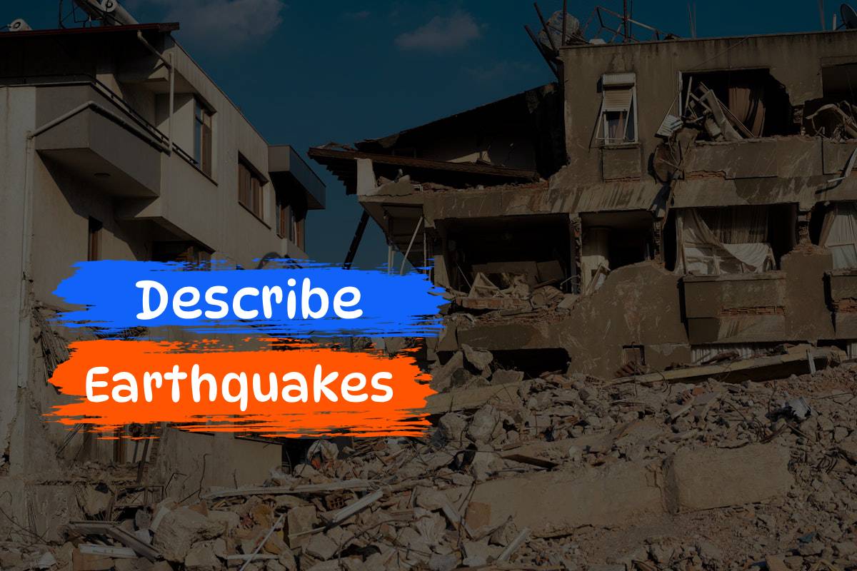 Describing Disaster: Adjectives for Earthquakes Explained - Grammar Tactics