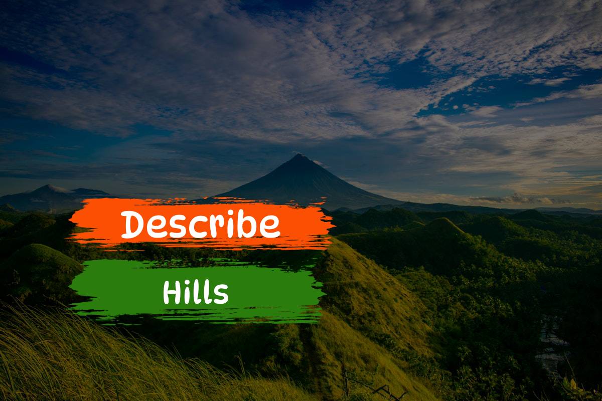 Describing Hills: A Comprehensive Guide to Adjectives - Grammar Tactics
